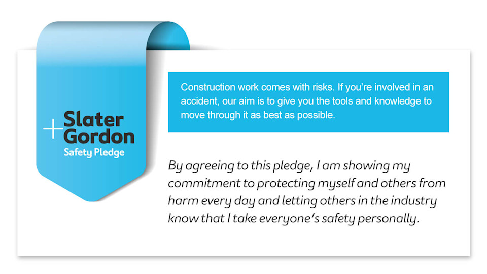 Slater and Gordon's Safety Pledge | Slater + Gordon